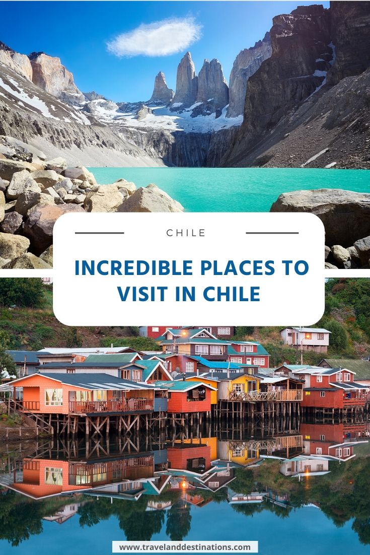 10 Best and Most Beautiful Places to Visit in Chile | TAD
