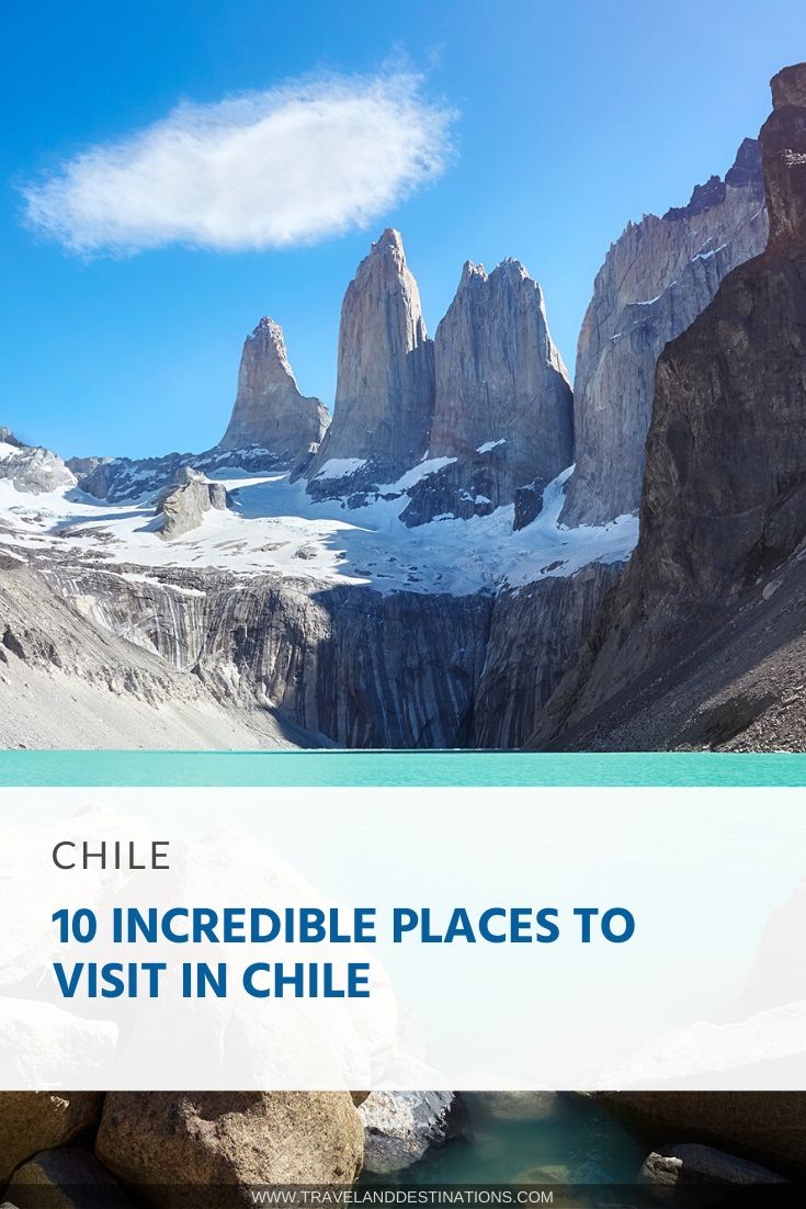 10 Best and Most Beautiful Places to Visit in Chile | TAD